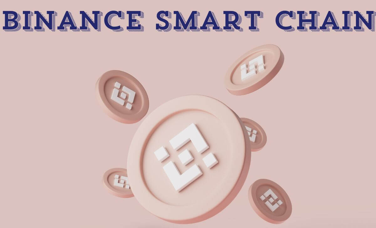 What is Binance Smart Chain (BSC)? Pros and cons of BSC