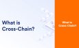 What is Cross Chain? Information and how does it work