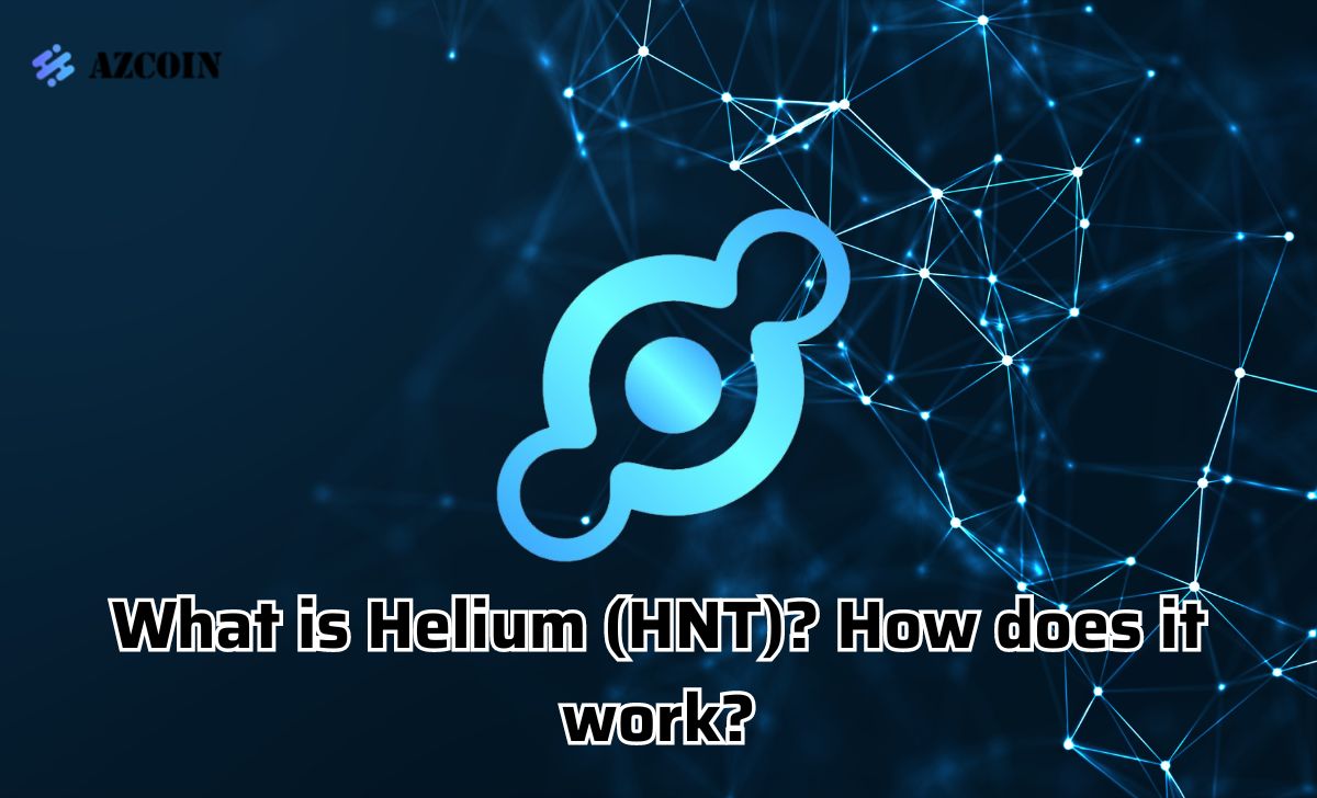 What is Helium (HNT)? How does it work?
