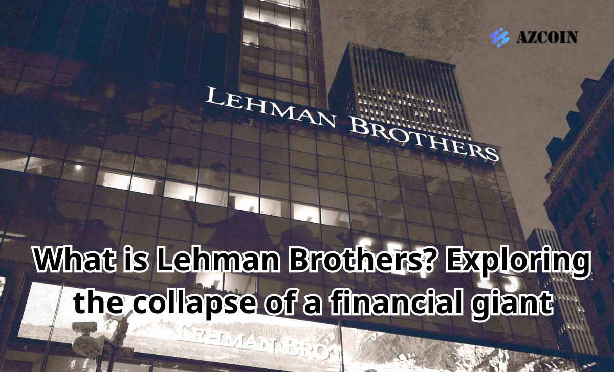 What is Lehman Brothers? Exploring the collapse of a financial giant