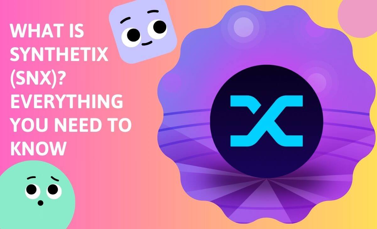 What is Synthetix (SNX)? Everything you need to know - AZCoin